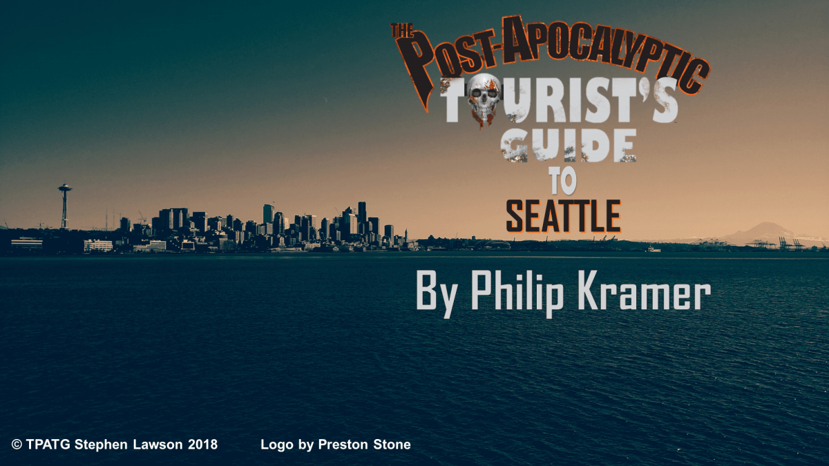 Release Day- The Post-Apocalyptic Tourist’s Guide to Seattle (free ...