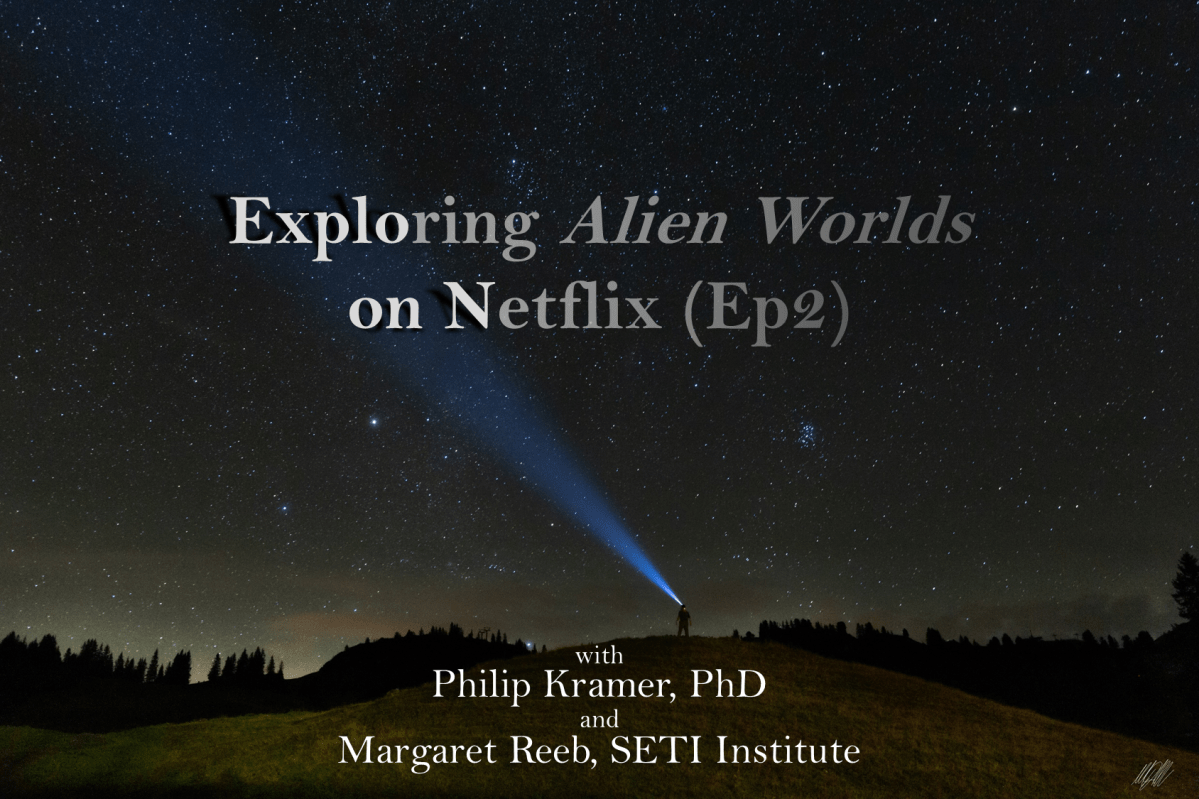 Exploring Alien Worlds on Netflix (Ep2) | P. A. Kramer